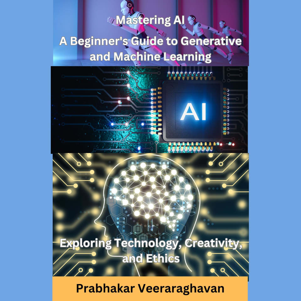Mastering AI: A Beginner's Guide to Generative and Machine Learning ...