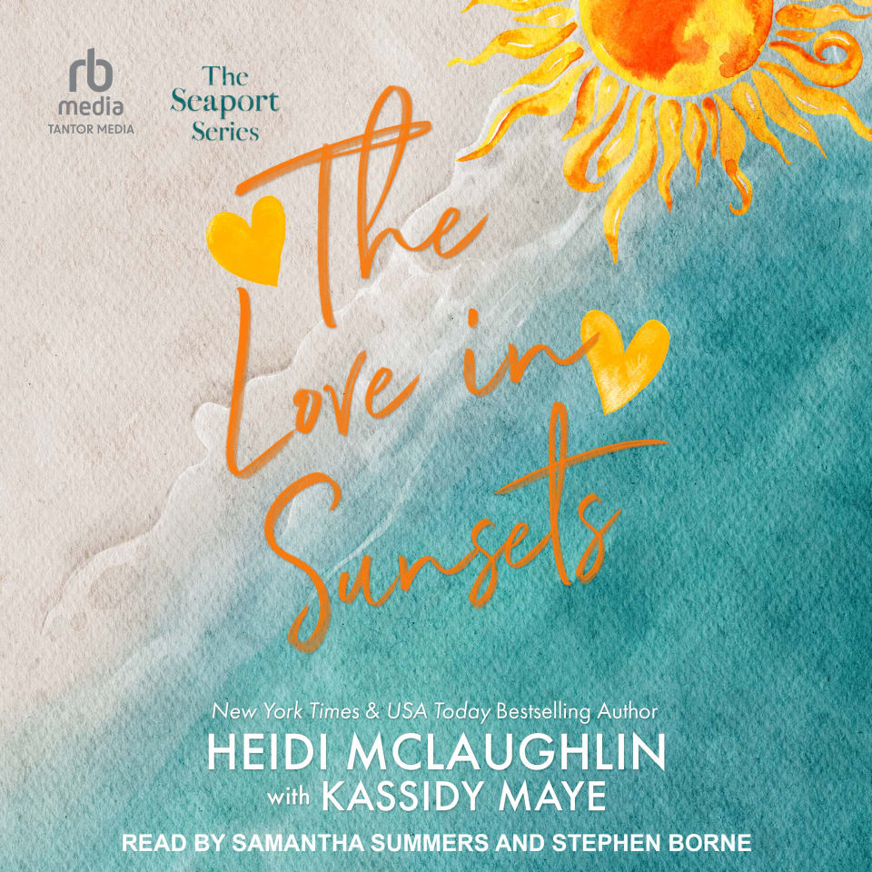The Love in Sunsets by Heidi McLaughlin & Kassidy Maye - Audiobook