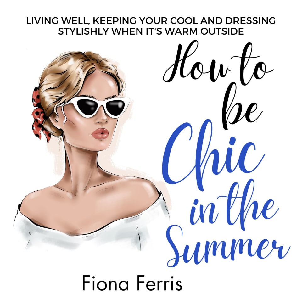 How to be Chic in the Summer by Fiona Ferris - Audiobook