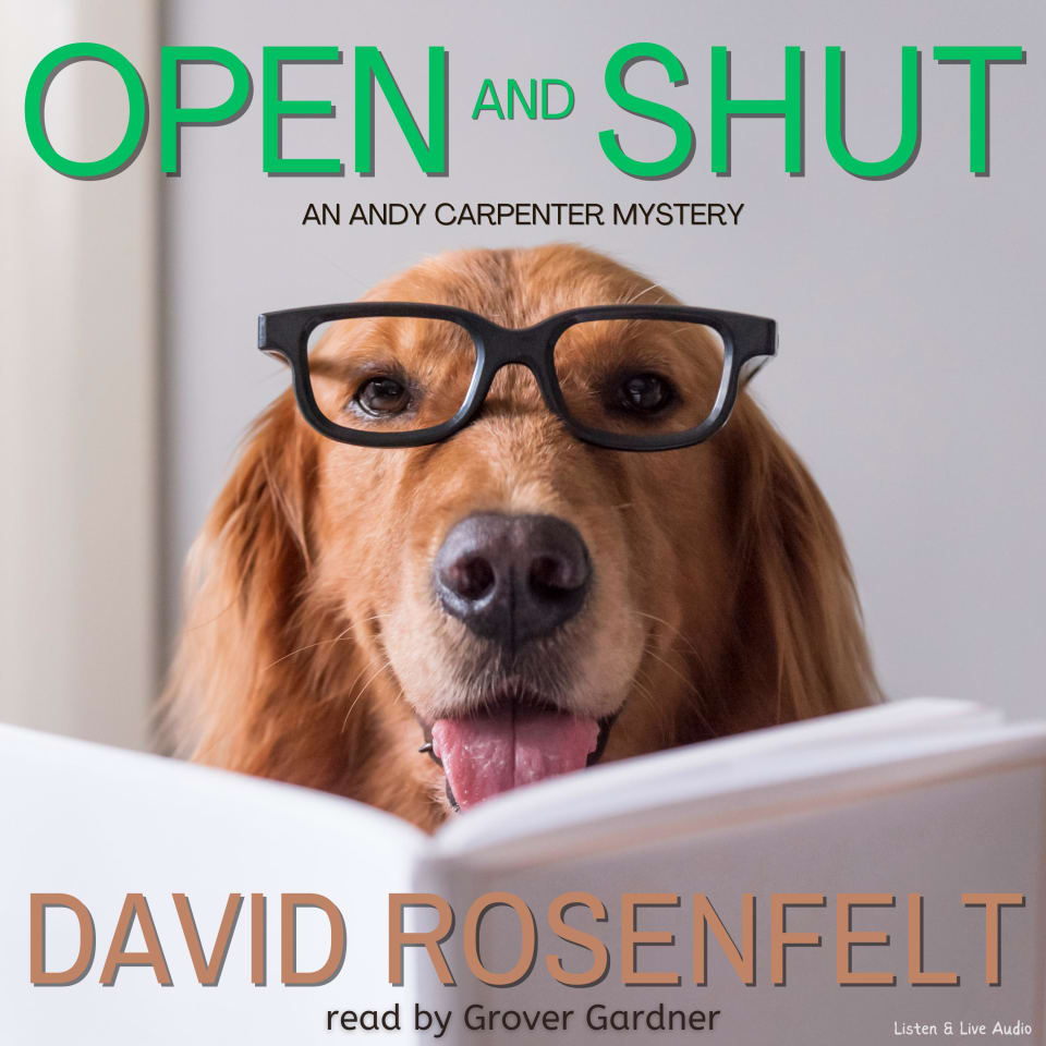 Open and Shut by David Rosenfelt - Audiobook