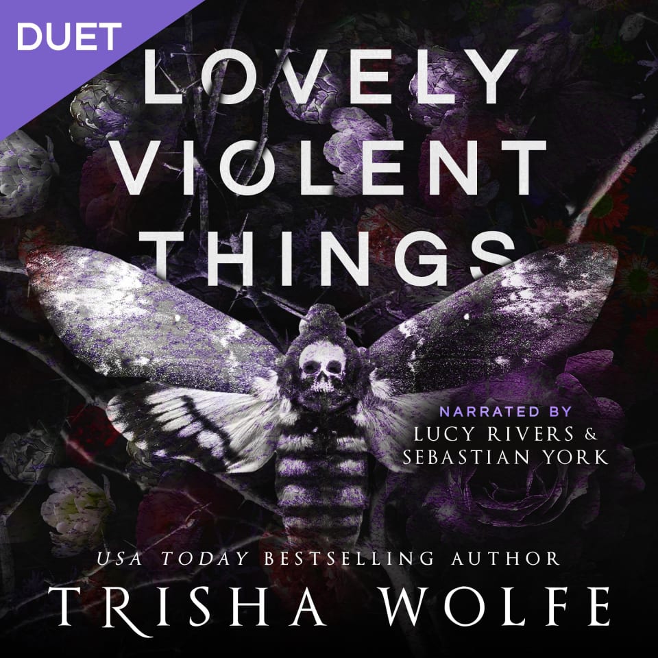 Lovely Violent Things by Trisha Wolfe - Audiobook