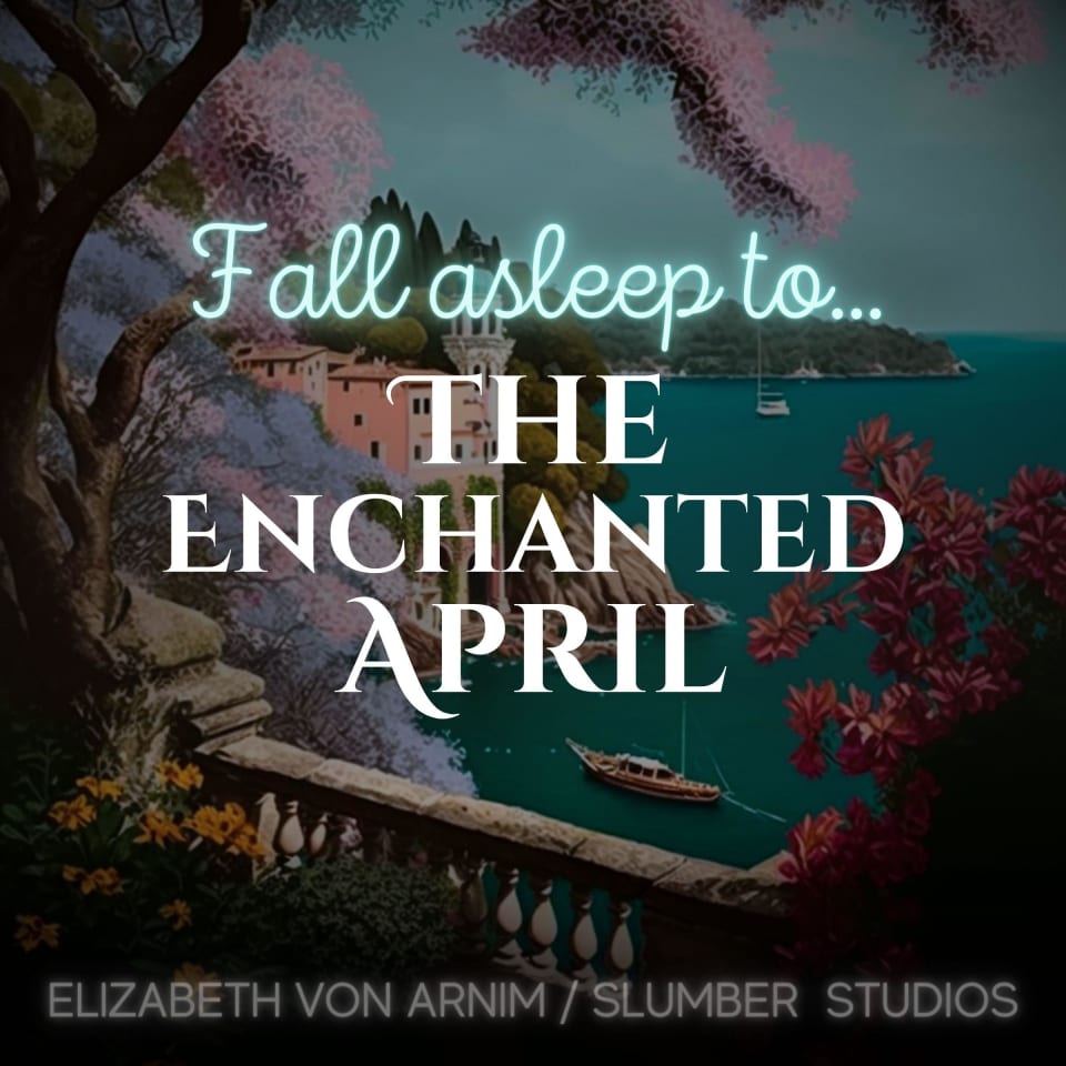 The Enchanted April by Elizabeth von Arnim - Audiobook