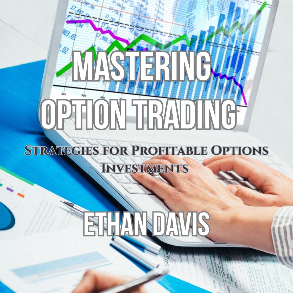 Mastering Option Trading by Ethan Davis - Audiobook
