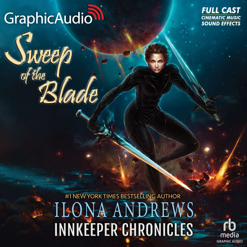 Sweep of the Blade [Dramatized Adaptation] by Ilona Andrews - Audiobook
