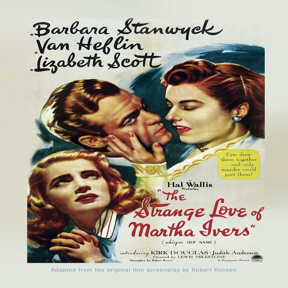 The Strange Love of Martha Ivers by Robert Rossen - Audiobook