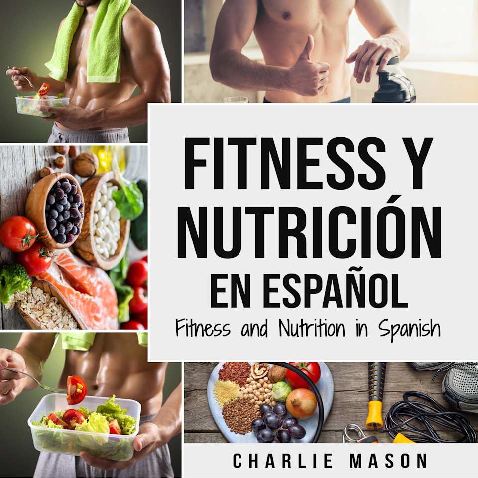 Fitness y Nutrición En Español/Fitness and Nutrition in Spanish ...