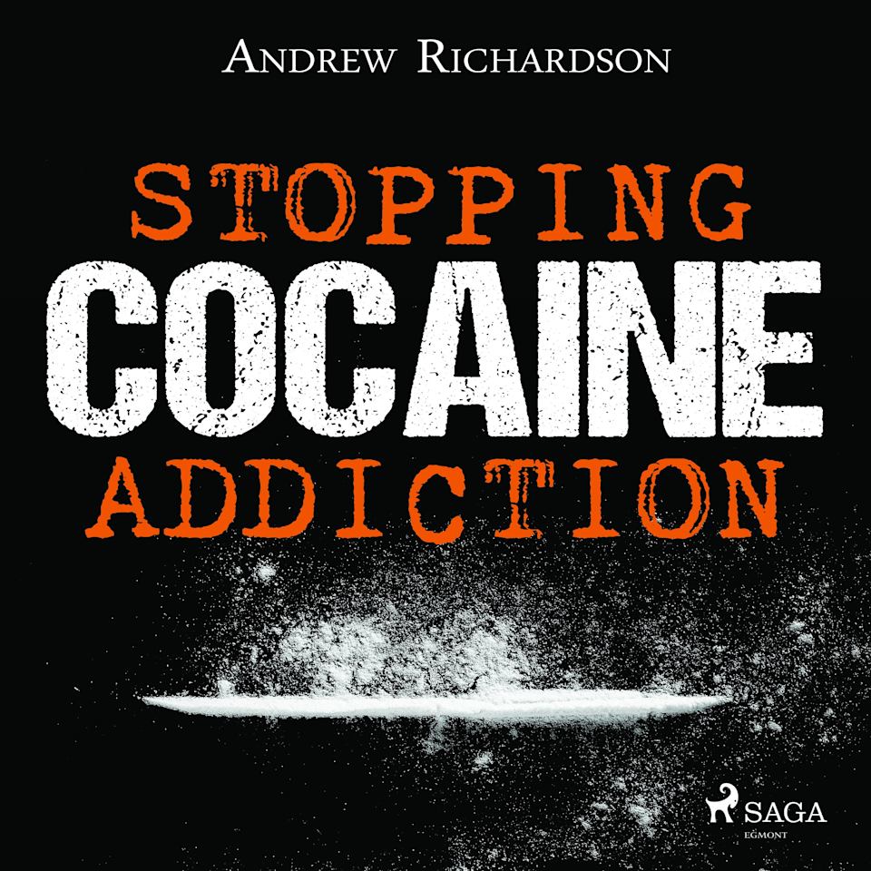 Stopping Cocaine Addiction by Andrew Richardson - Audiobook