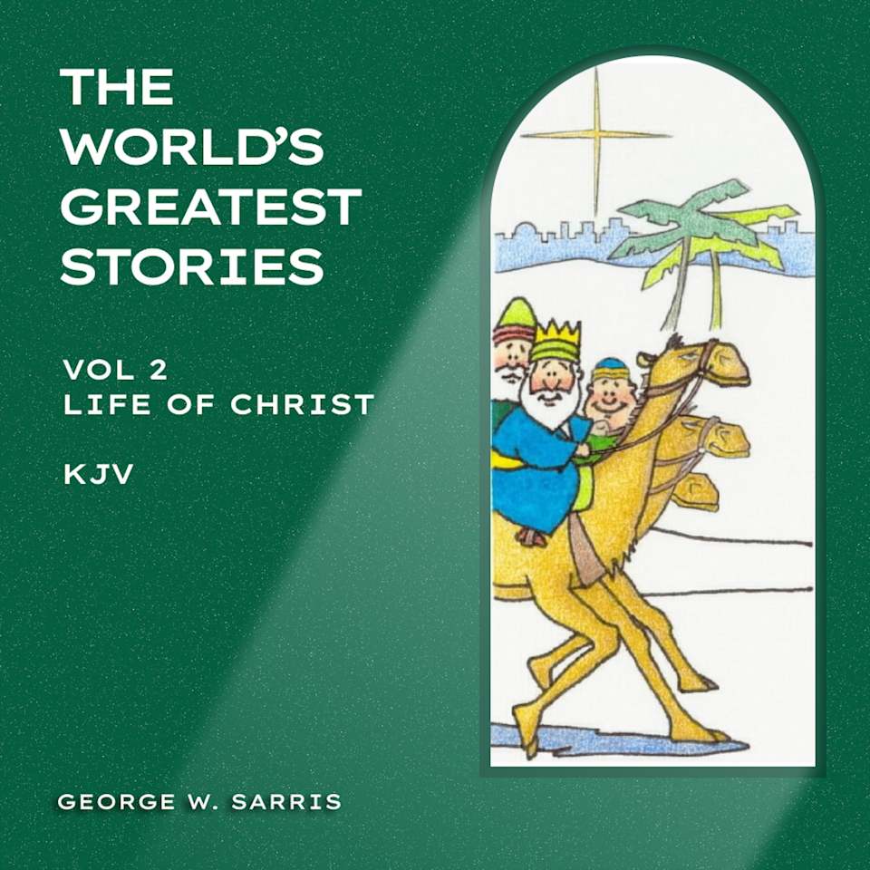 The Life of Christ by George W. Sarris - Audiobook