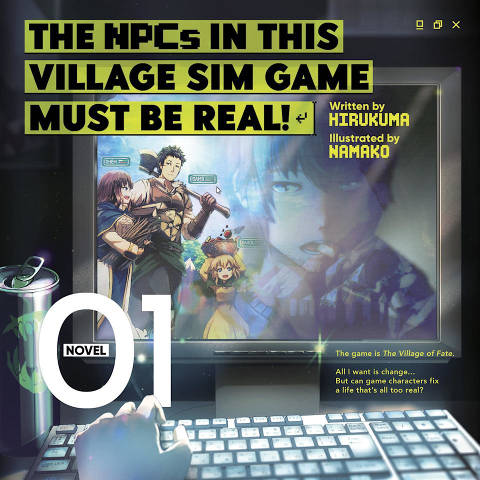 The NPCs in this Village Sim Game Must Be Real! (Light Novel) Vol. 1 by ...