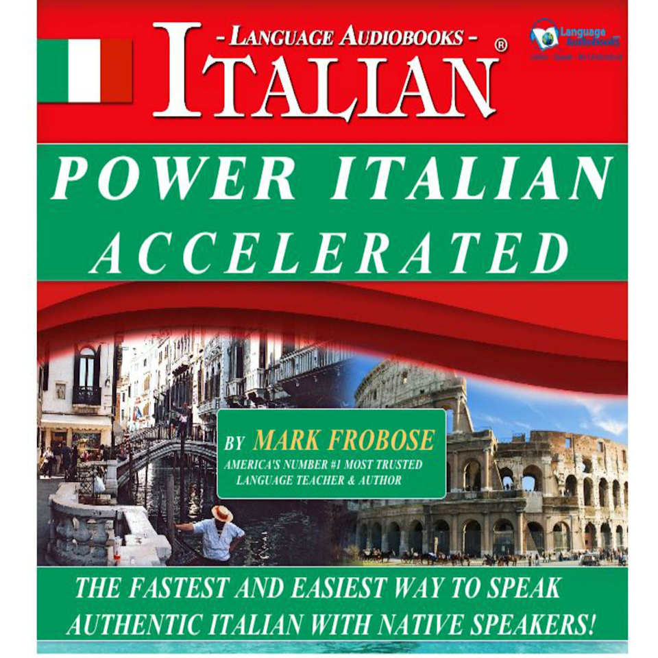 Power Italian Accelerated by Mark Frobose - Audiobook