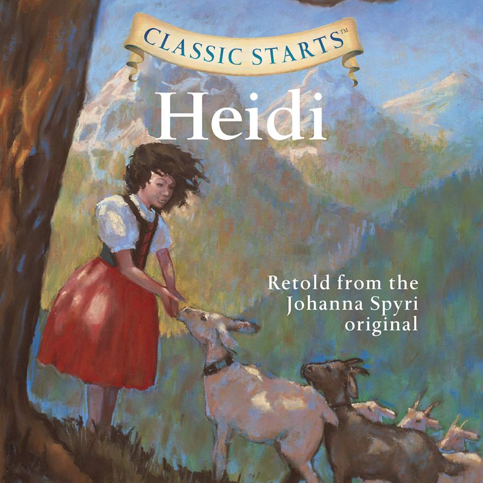 Classic Starts® by Johanna Spyri & Lisa Church - Audiobook