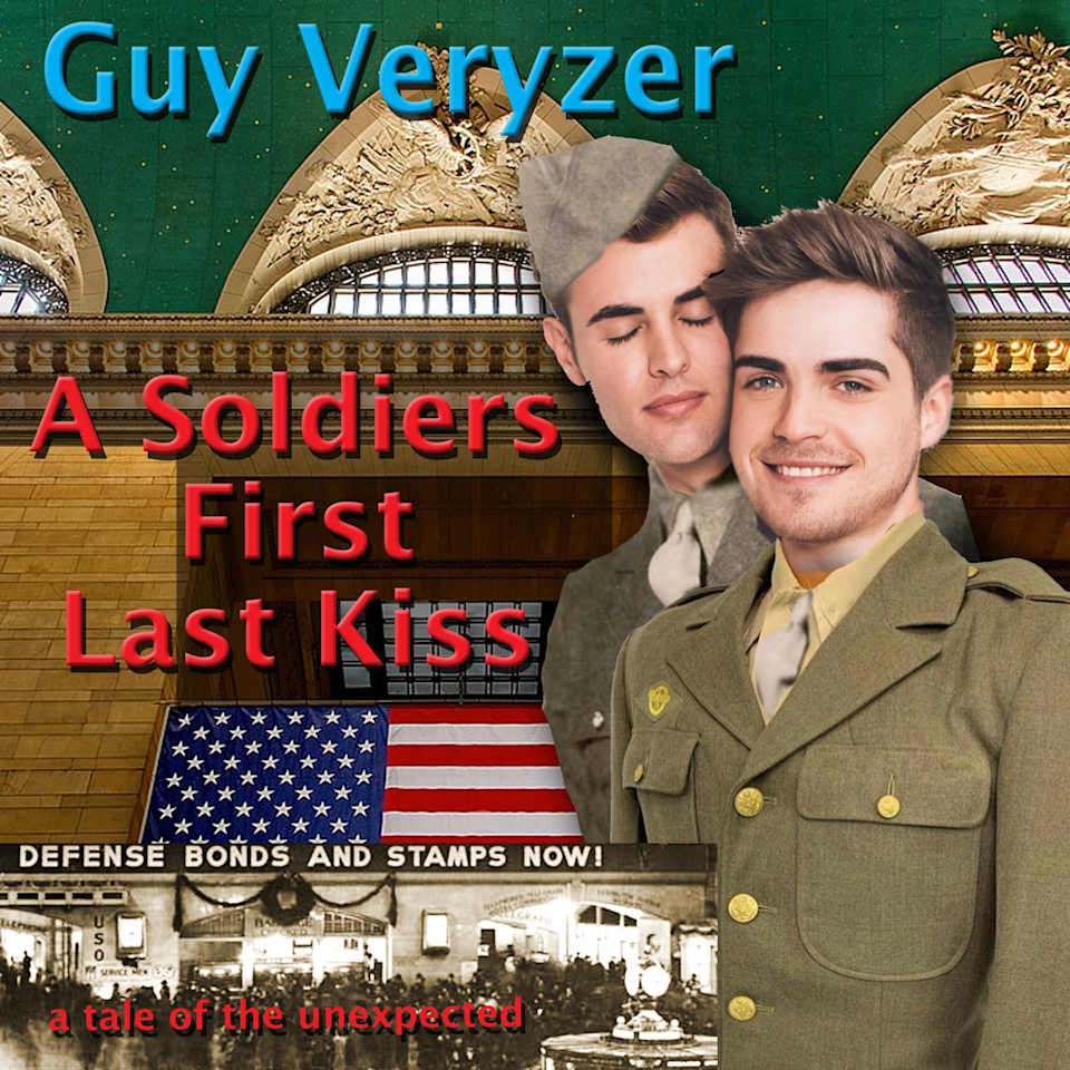 A Soldiers First Last Kiss by Guy Veryzer - Audiobook