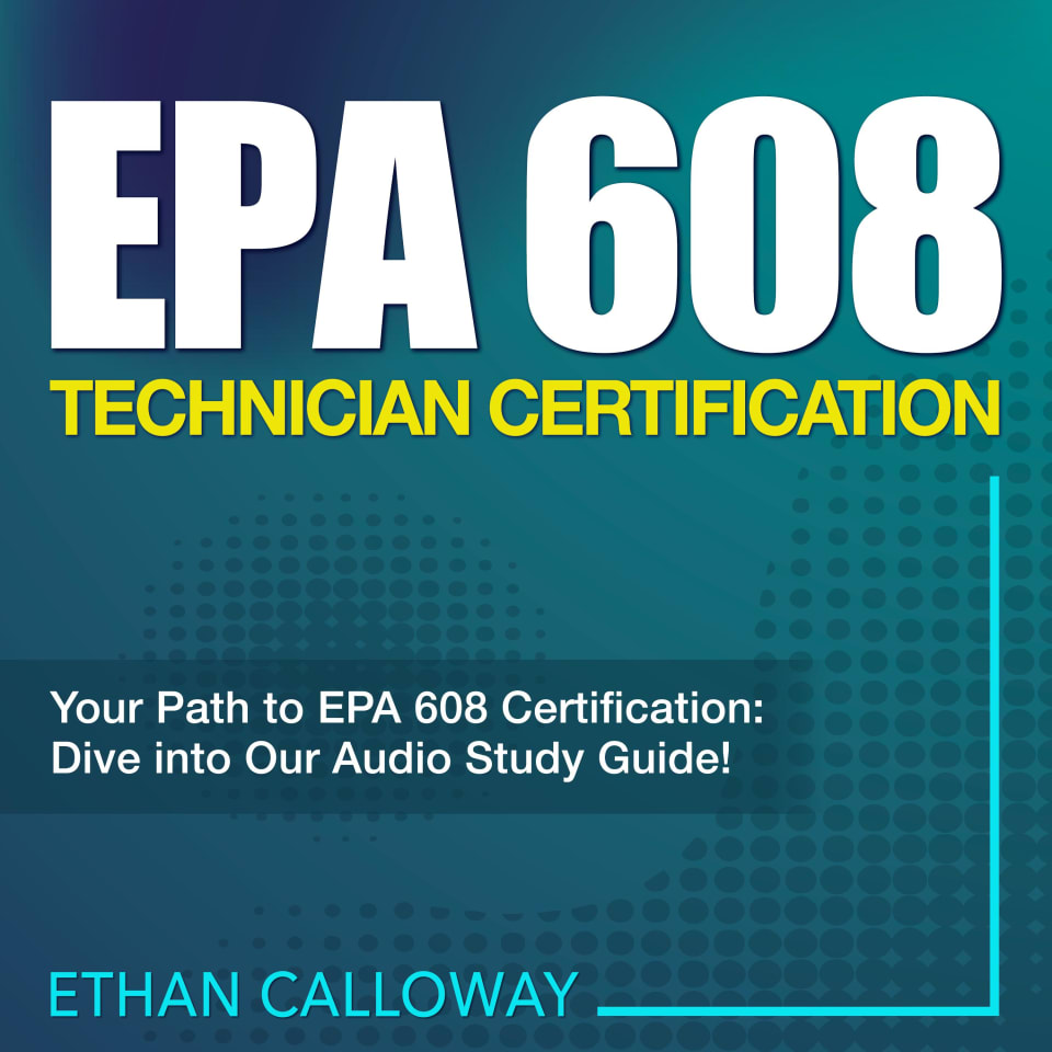 EPA 608 Technician Certification by Ethan Calloway - Audiobook