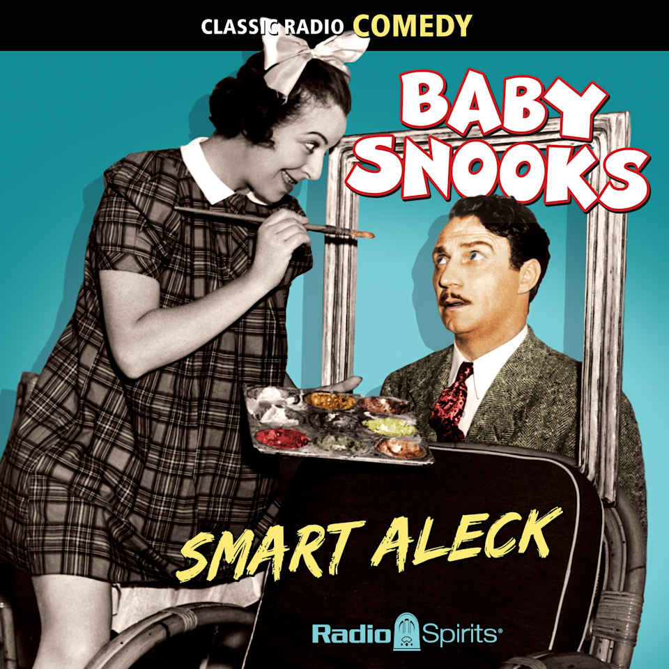Baby Snooks: Smart Aleck by Phil Rapp - Audiobook