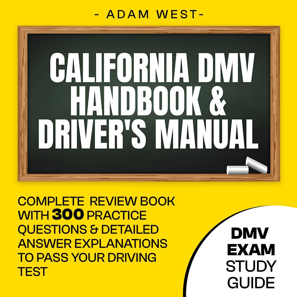 California DMV Handbook & Driver's Manual by Adam West - Audiobook