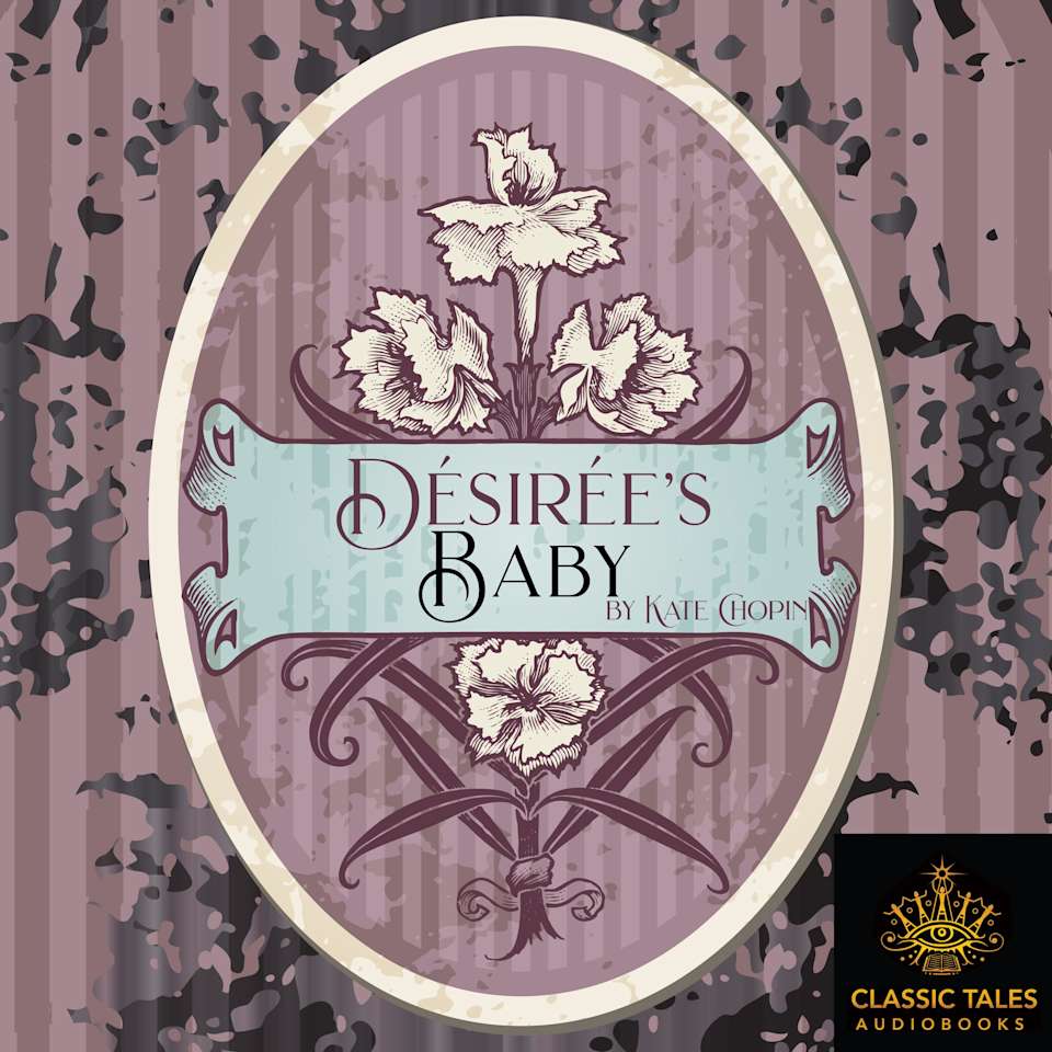 Desiree's Baby by Kate Chopin - Audiobook