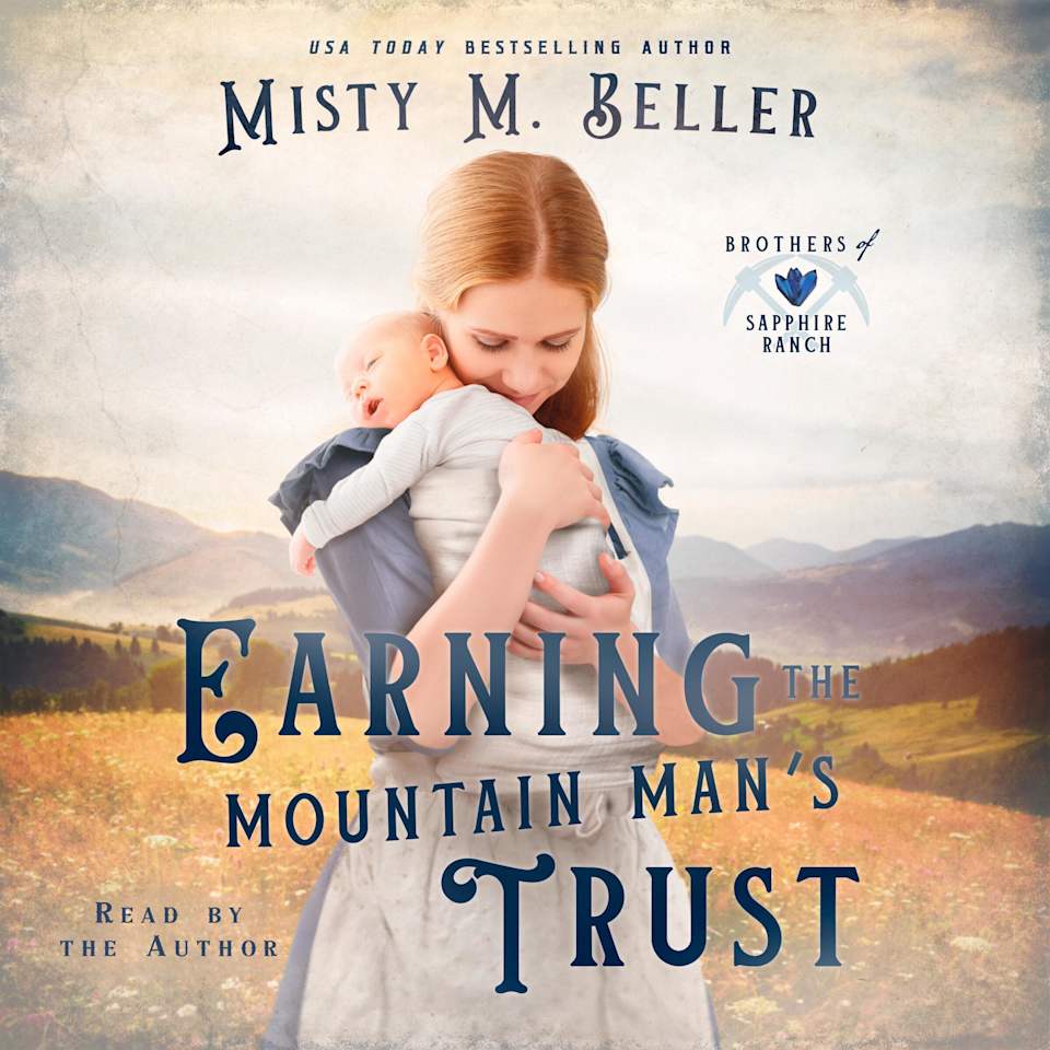 Earning the Mountain Man's Trust by Misty M. Beller - Audiobook