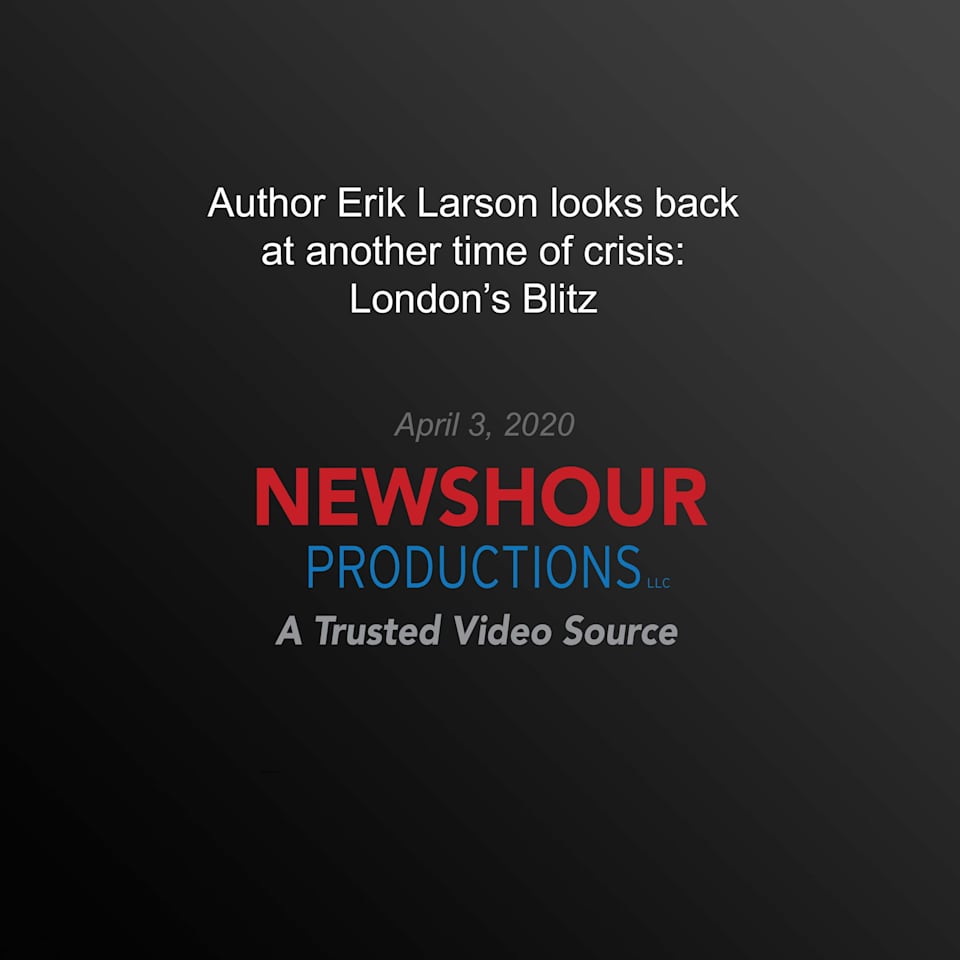 Author Erik Larson Looks Back At Another Time of Crisis: London’s Blitz ...