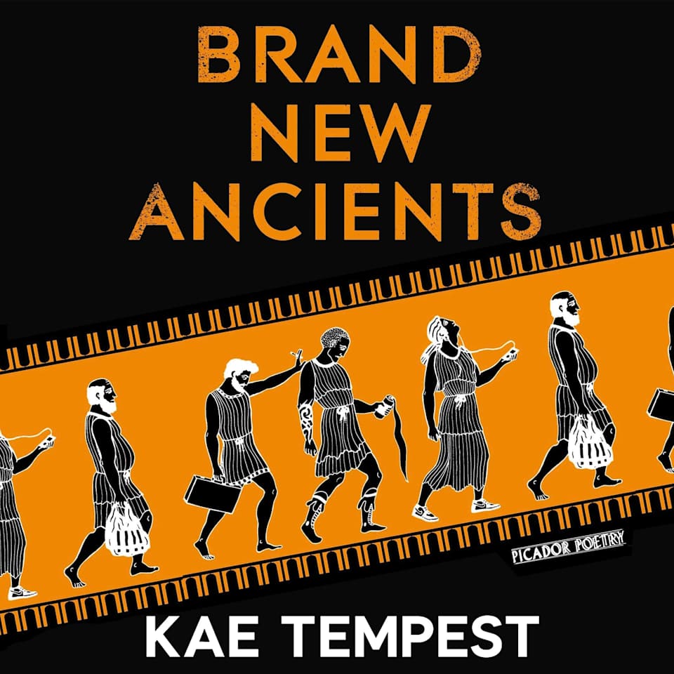 Brand New Ancients by Kae Tempest - Audiobook