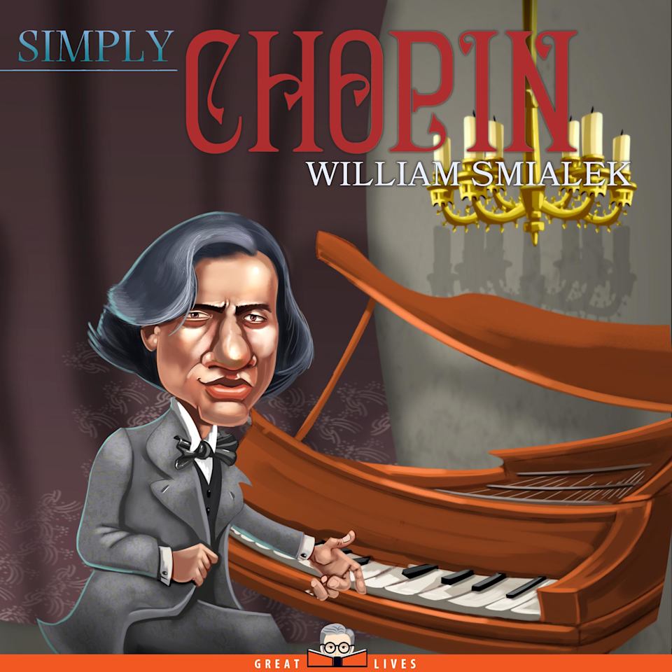 Simply Chopin by William Smialek - Audiobook