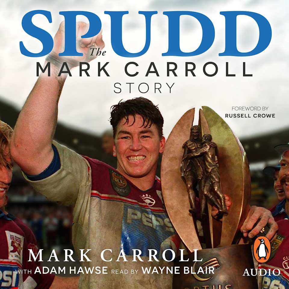 Spudd: The Mark Carroll story by Adam Hawse & Mark Carroll - Audiobook