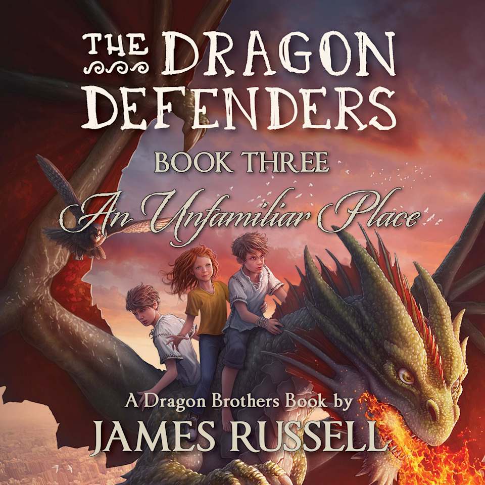 The Dragon Defenders - Book Three by James Russell - Audiobook