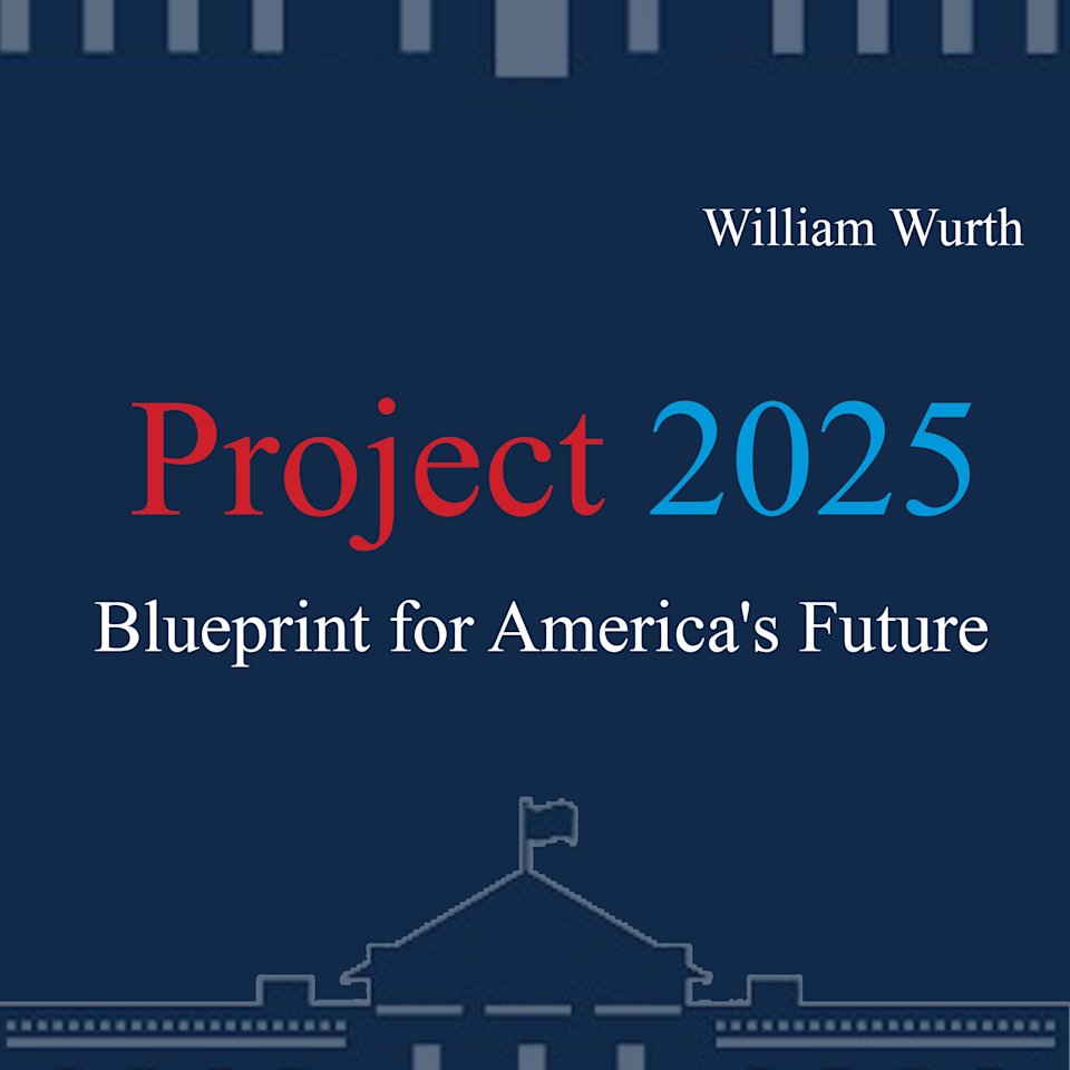 Project 2025 by William Wurth - Audiobook