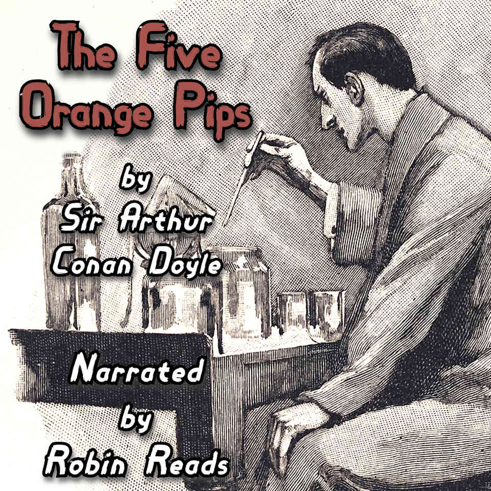 Sherlock Holmes and the Five Orange Pips by Arthur Conan Doyle - Audiobook