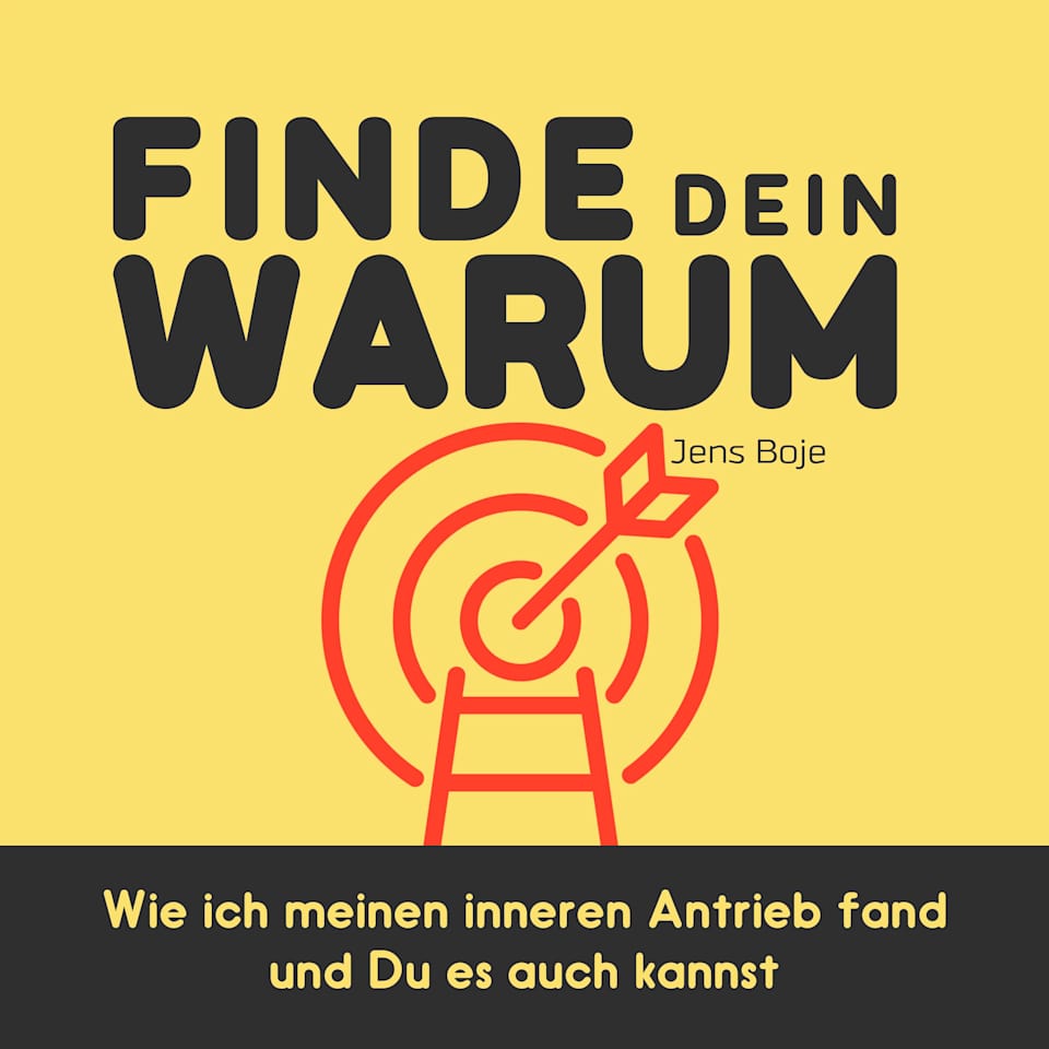 Finde dein WARUM by Jens Boje - Audiobook