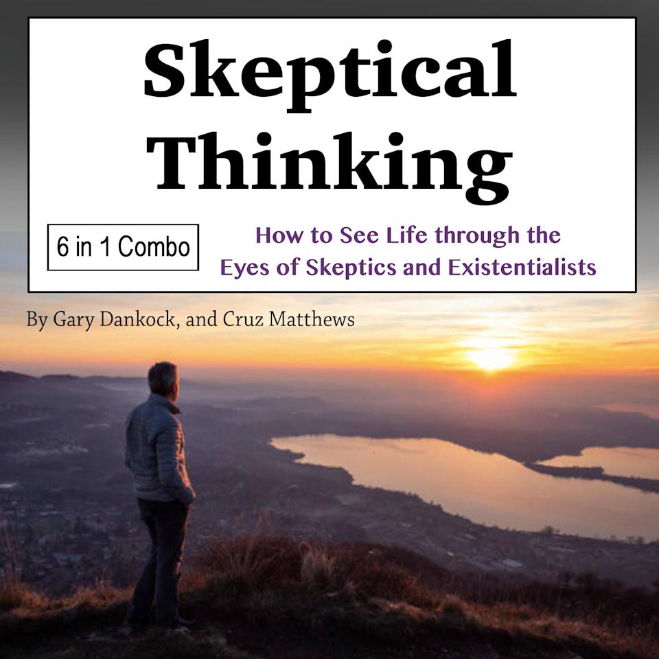 Skeptical Thinking by Cruz Matthews & Gary Dankock - Audiobook