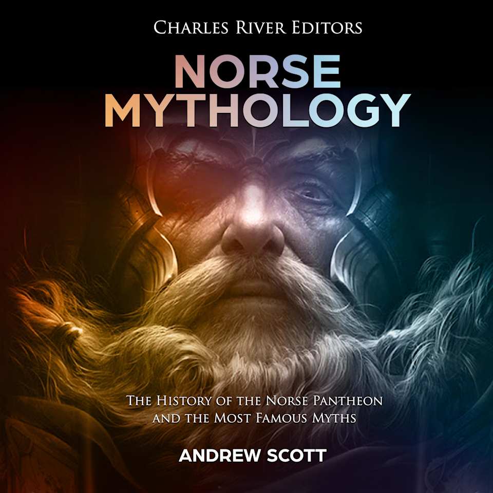 Norse Mythology: The History of the Norse Pantheon and the Most Famous ...