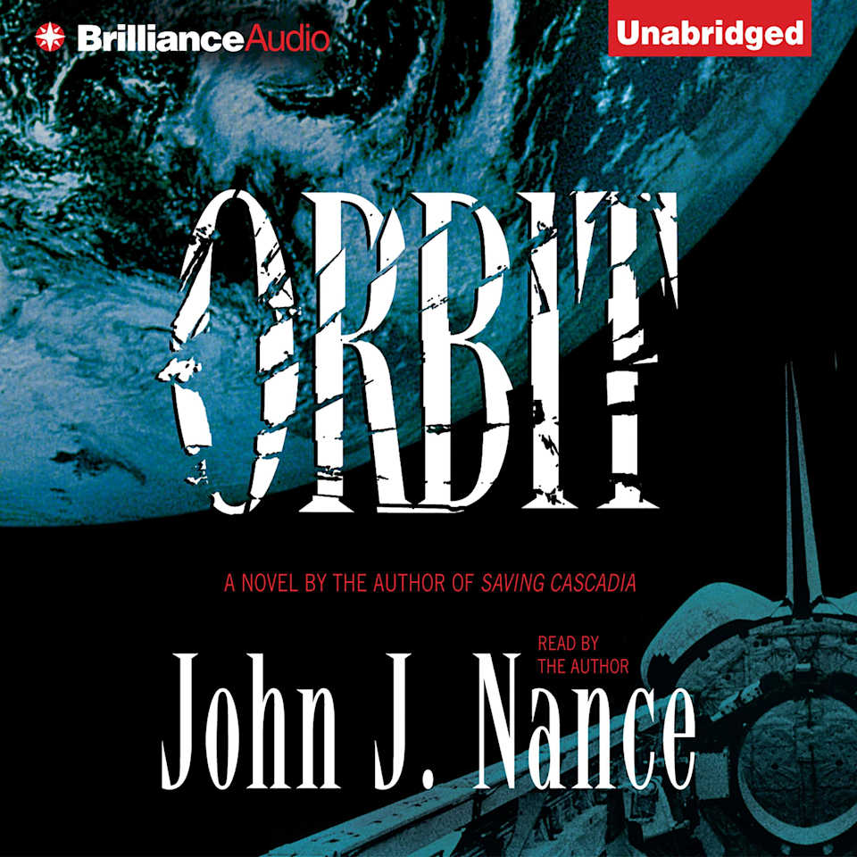 Orbit by John J. Nance - Audiobook