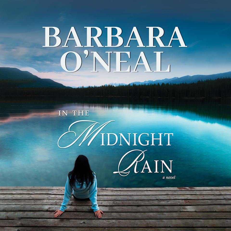 In the Midnight Rain by Barbara O'Neal - Audiobook