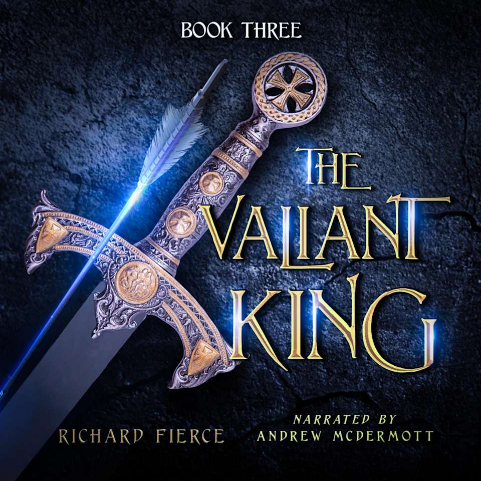 The Valiant King by Richard Fierce - Audiobook