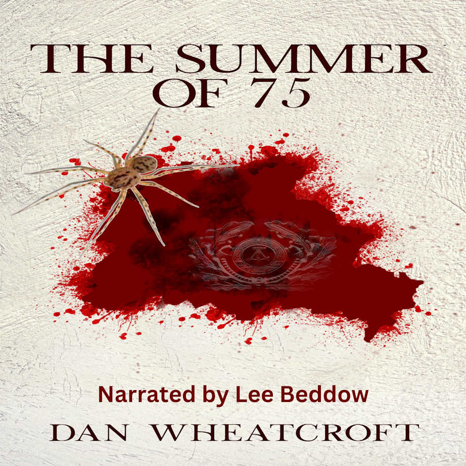 The Summer of 75 by Dan Wheatcroft - Audiobook