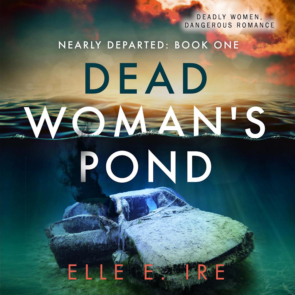 Dead Woman's Pond by Elle E. Ire - Audiobook