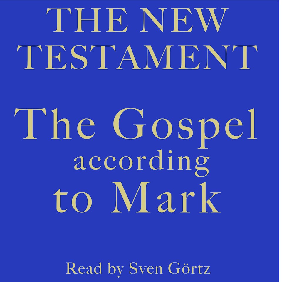 The Gospel According To Mark by Mark & Sven Görtz - Audiobook