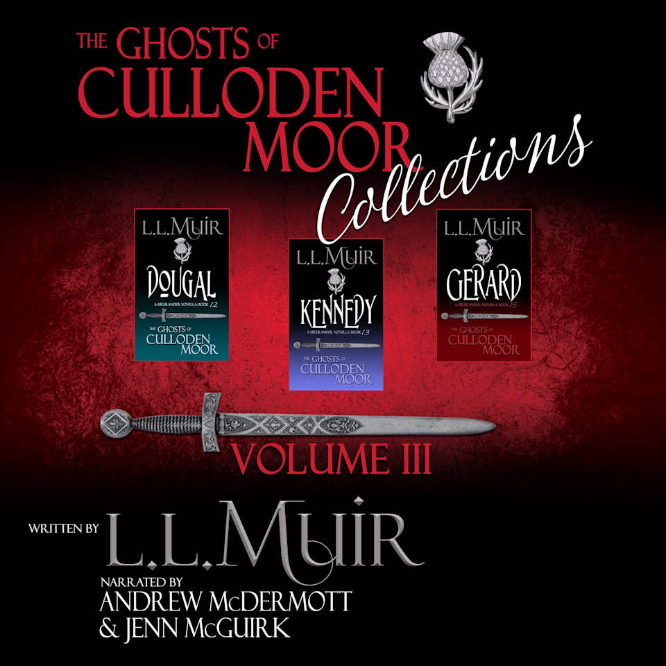 The Ghosts of Culloden Moor Collections: Volume III by L.L. Muir ...