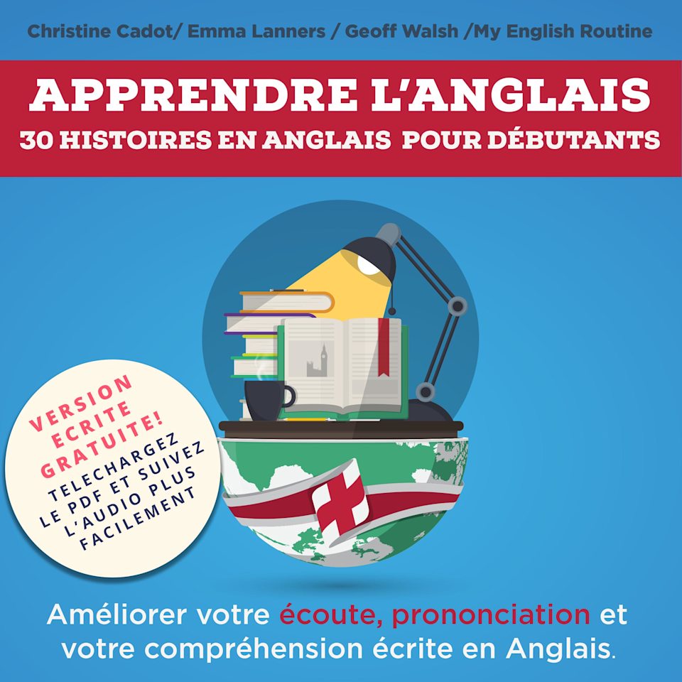 Apprendre l'anglais (Learning English) by My English Routine - Audiobook