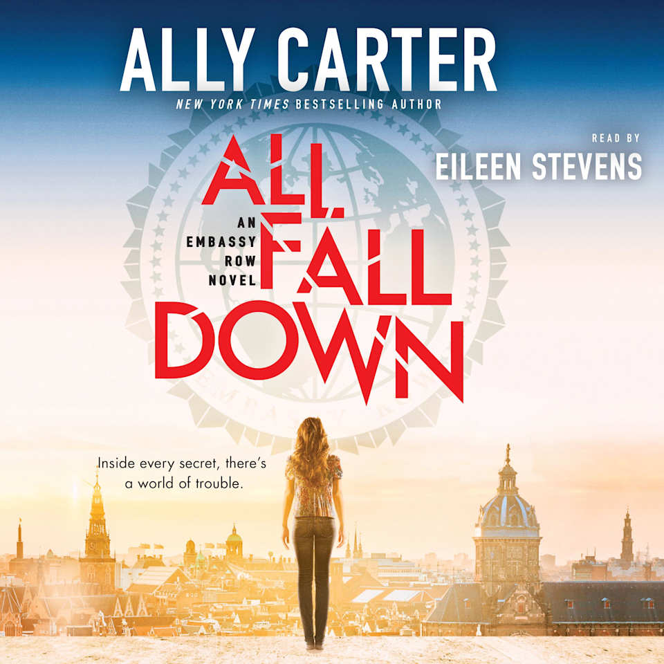 All Fall Down (Embassy Row, Book 1) by Ally Carter - Audiobook