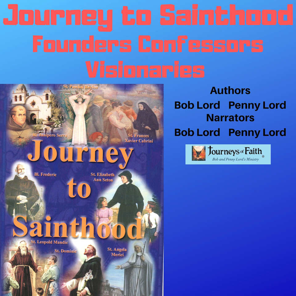 Journey to Sainthood by Bob Lord & Penny Lord - Audiobook
