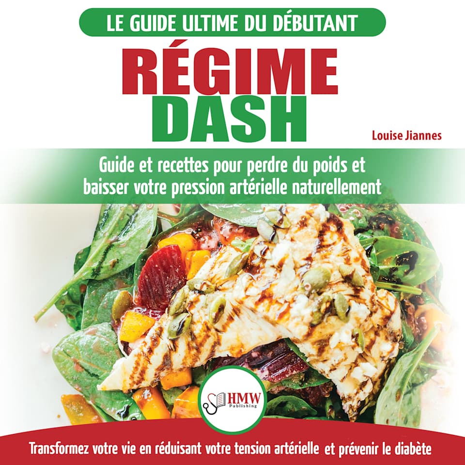 Régime Dash: Guide de régime pour les débutants pour réduire la ...