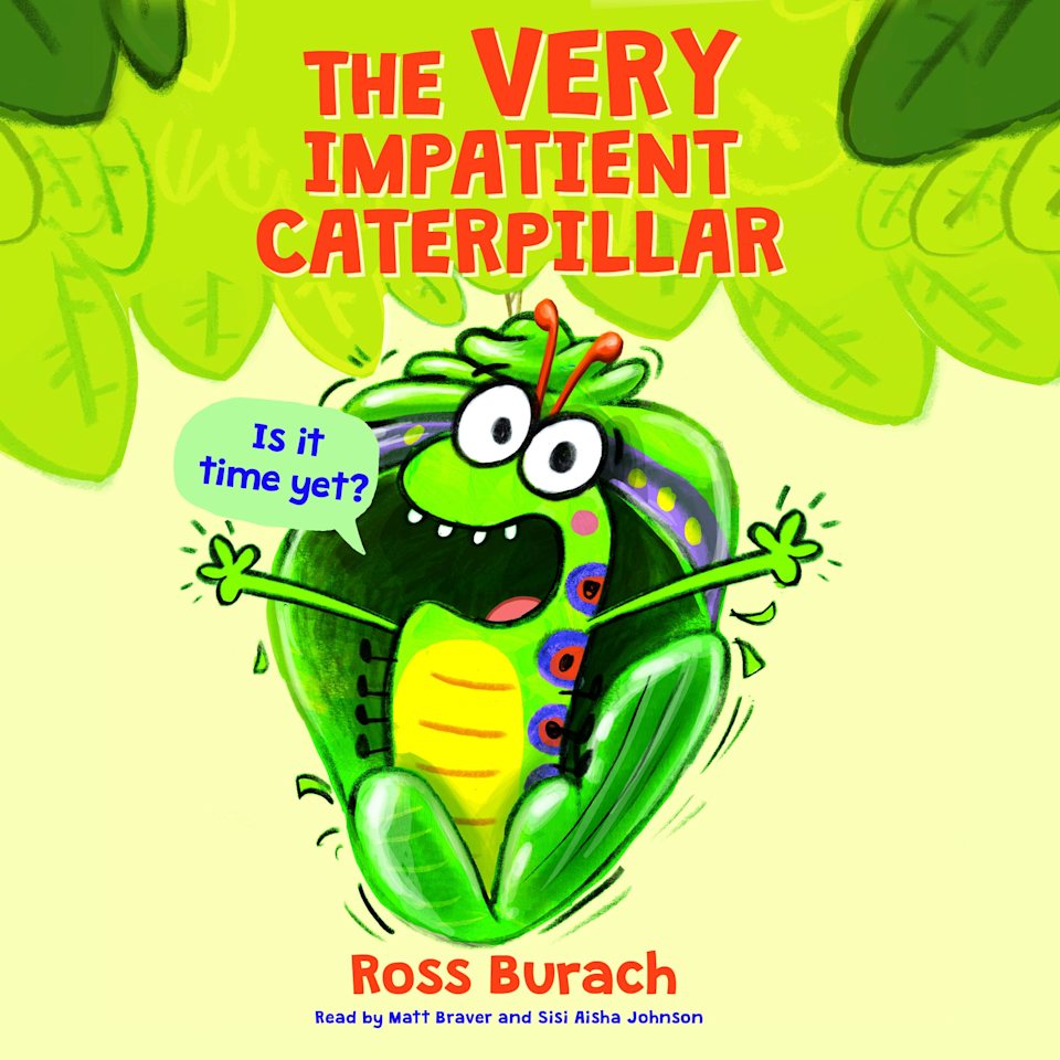 The Very Impatient Caterpillar by Ross Burach - Audiobook