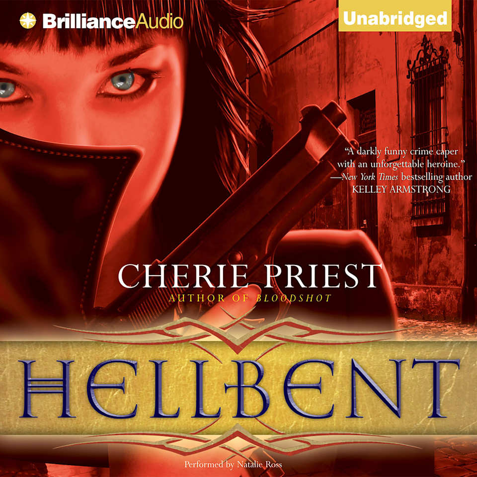 Hellbent by Cherie Priest - Audiobook