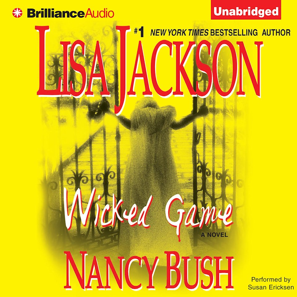 Wicked Game by Lisa Jackson & Nancy Bush - Audiobook