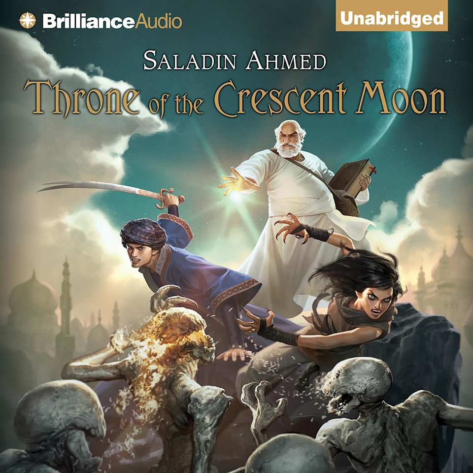 Throne of The Crescent Moon by Saladin Ahmed - Audiobook