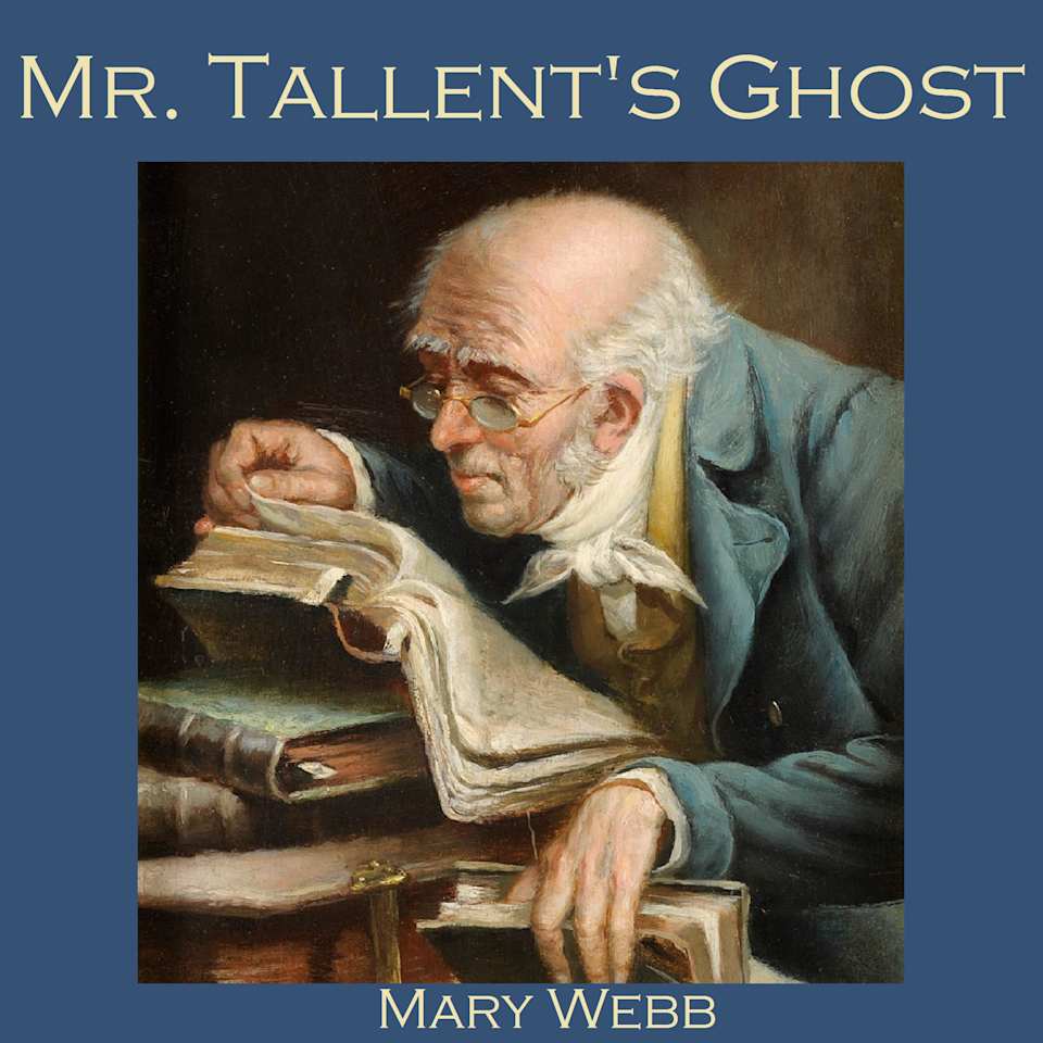 Mr. Tallent's Ghost by Mary Webb - Audiobook
