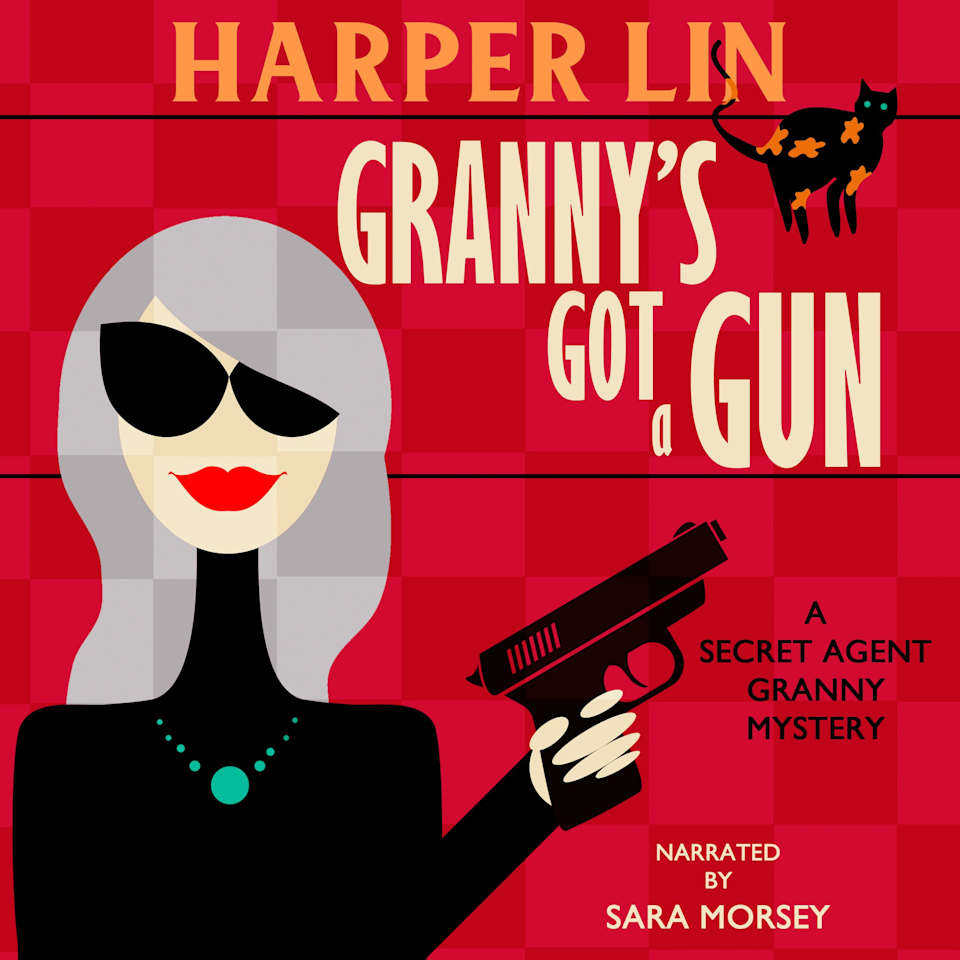 Granny's Got a Gun by Harper Lin - Audiobook