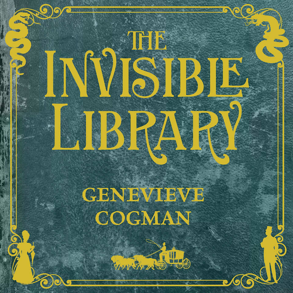 The Invisible Library by Genevieve Cogman - Audiobook