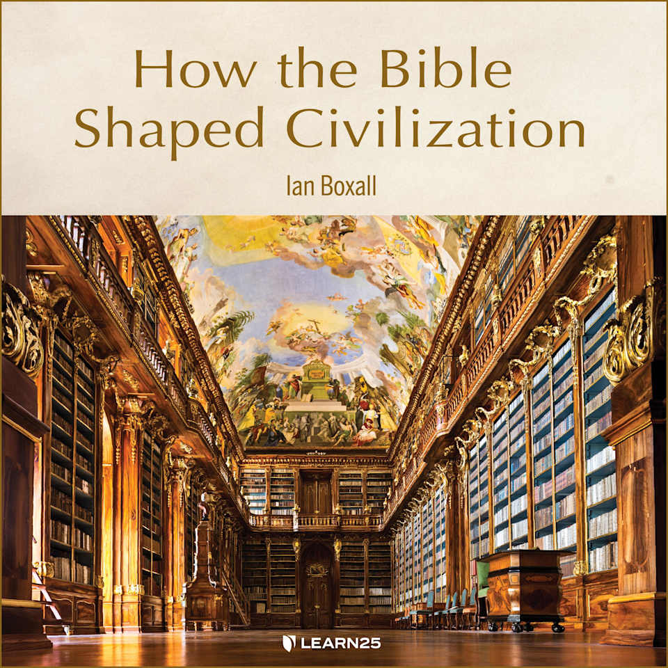 How the Bible Shaped Civilization by Ian Boxall - Audiobook